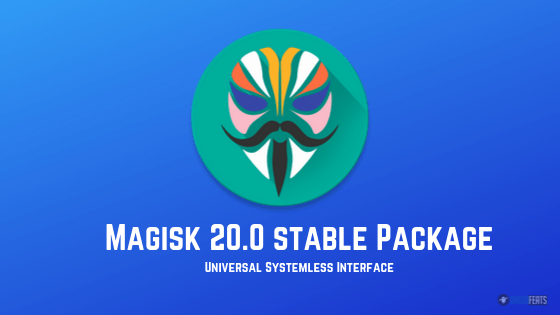 Download Magisk v20 ZIP Stable [Magisk Manager v7.3.5]